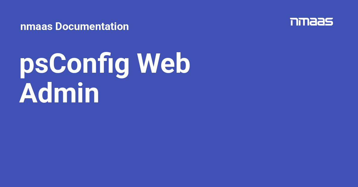 Psconfig Web Admin Nmaas Documentation